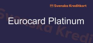 Eurocard Platinum - hur bra är kortet? Läs vår recension och jämför